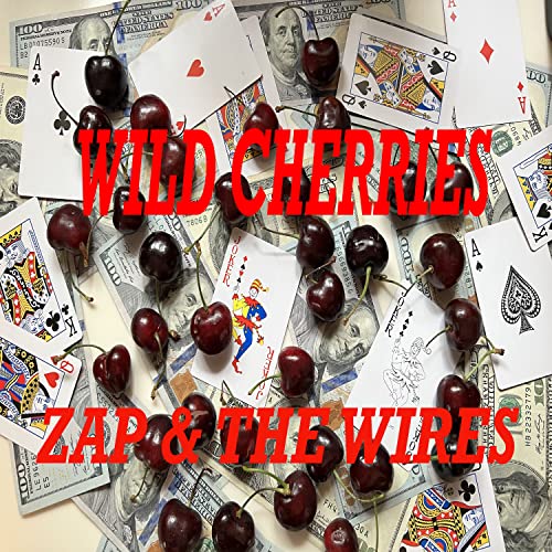 Écouter Wild Cherries par Zap & the Wires sur Amazon Music Unlimited