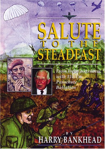 Salute to the Steadfast: Harry Bankhead: 9781905200092: Amazon.com: Books