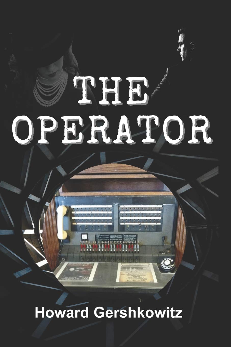 The Operator: Gershkowitz, Howard: 9781732723740: Amazon.com: Books