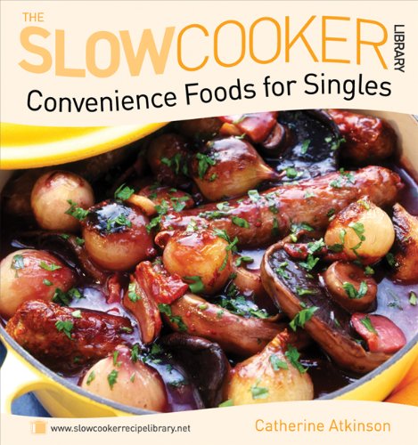 Convenience Foods for Singles (Slow Cooker Library) (The Slowcooker ...