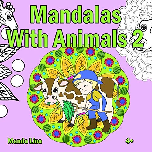 Mandalas With Animals 2: Cute Colouring Book For Boys and Girls Age 4 ...