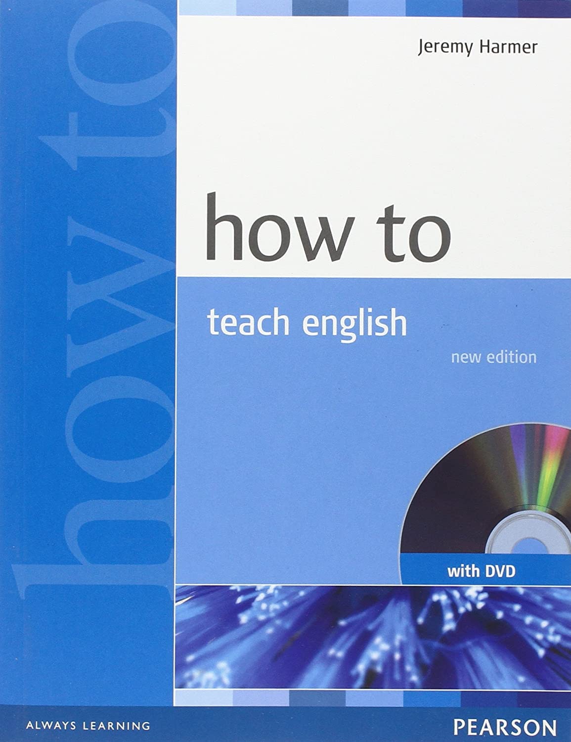 How To Teach English An Introduction To The Practice Of English how-to-teach-english-an-introduction-to-the-practice-of-english