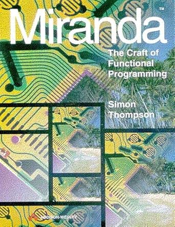 Miranda: The Craft Of Functional Programming (International Computer ...