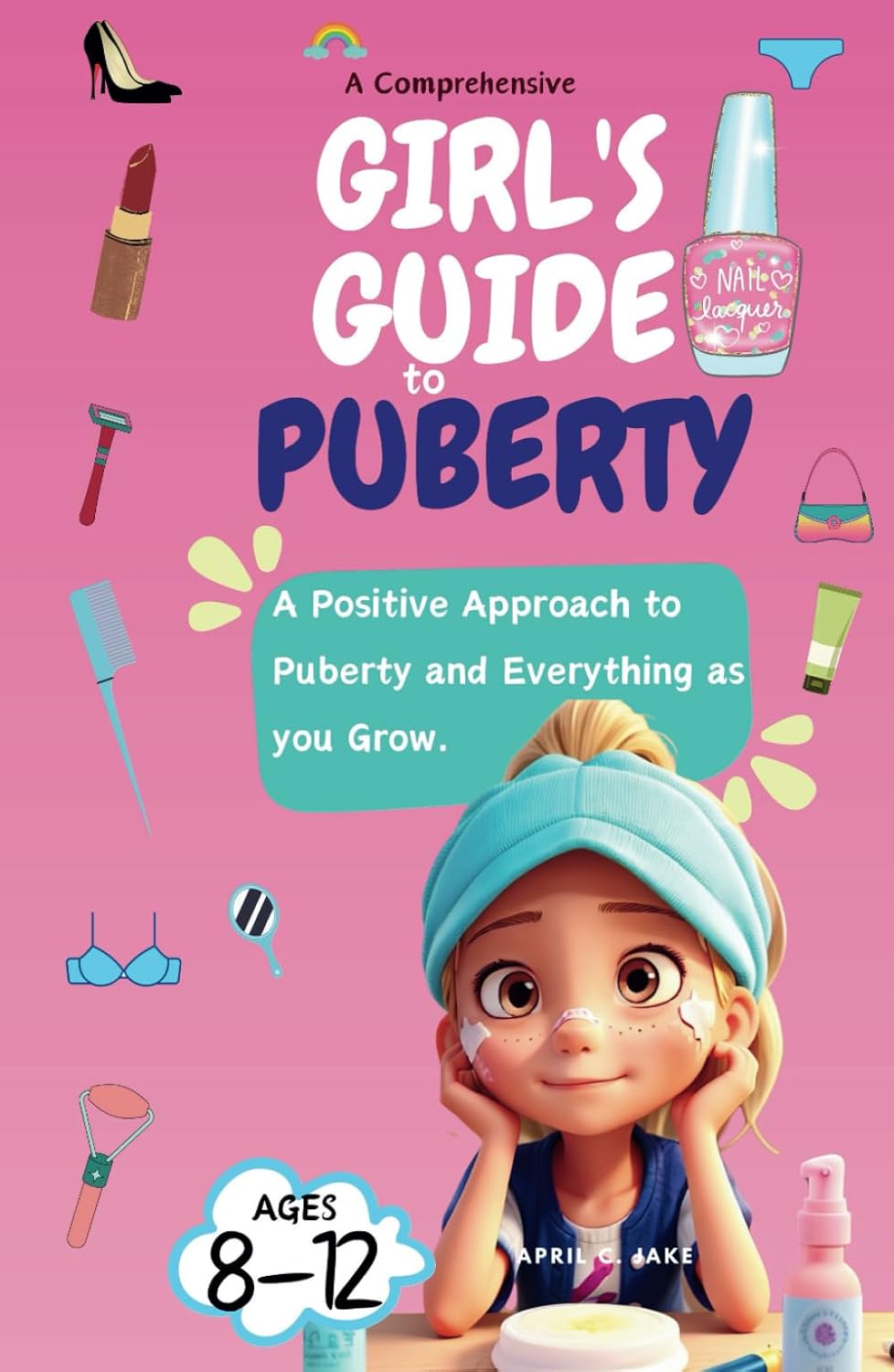 A Comprehensive Girl's Guide To Puberty: Little girl puberty book ...