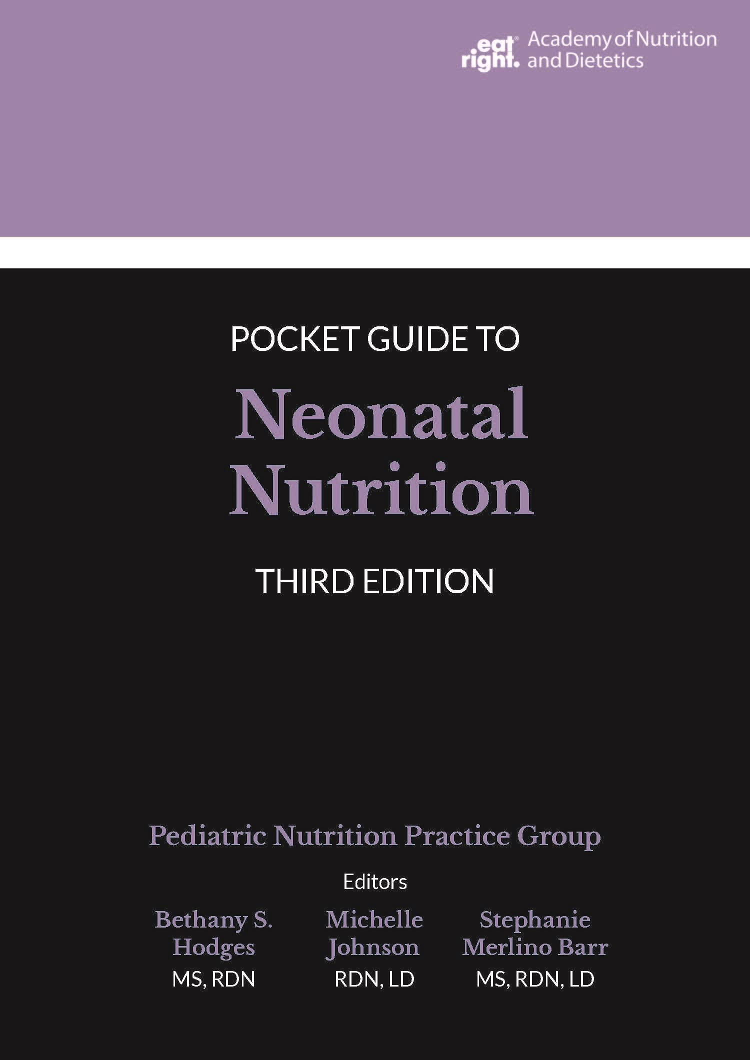 Academy of Nutrition and Dietetics Pocket Guide to Neonatal Nutrition ...