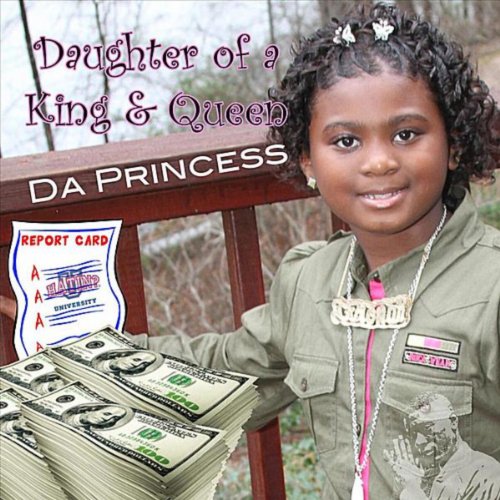 Amazon.com: Daughter of a King & Queen : da Princess: Digital Music