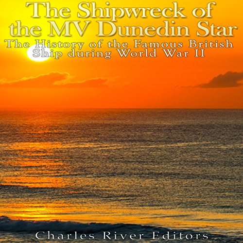 Amazon.com: The Shipwreck of the MV Dunedin Star: The History of the ...