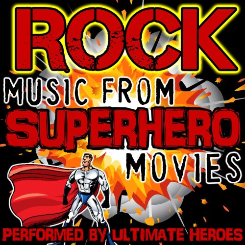 Amazon.com: Rock Music from Superhero Movies : Ultimate Heroes: Digital ...