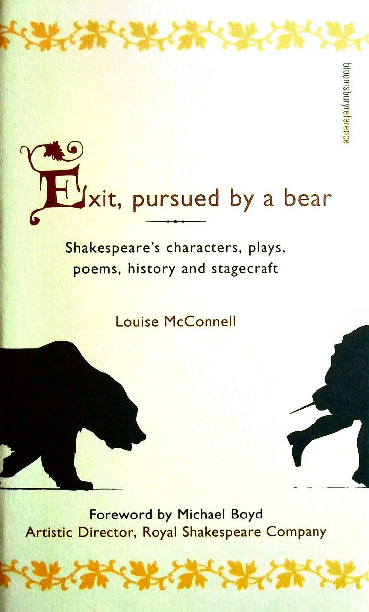 Exit, Pursued by a Bear: Shakespeare's Characters, Plays, Poems ...