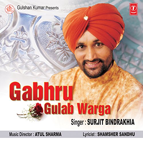 Play Gabhru Gulab Warga by Surjit Bindrakhia on Amazon Music