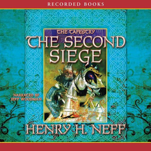 Amazon.com: The Second Siege: Book Two of The Tapestry (Audible Audio Edition): Henry H. Neff ...