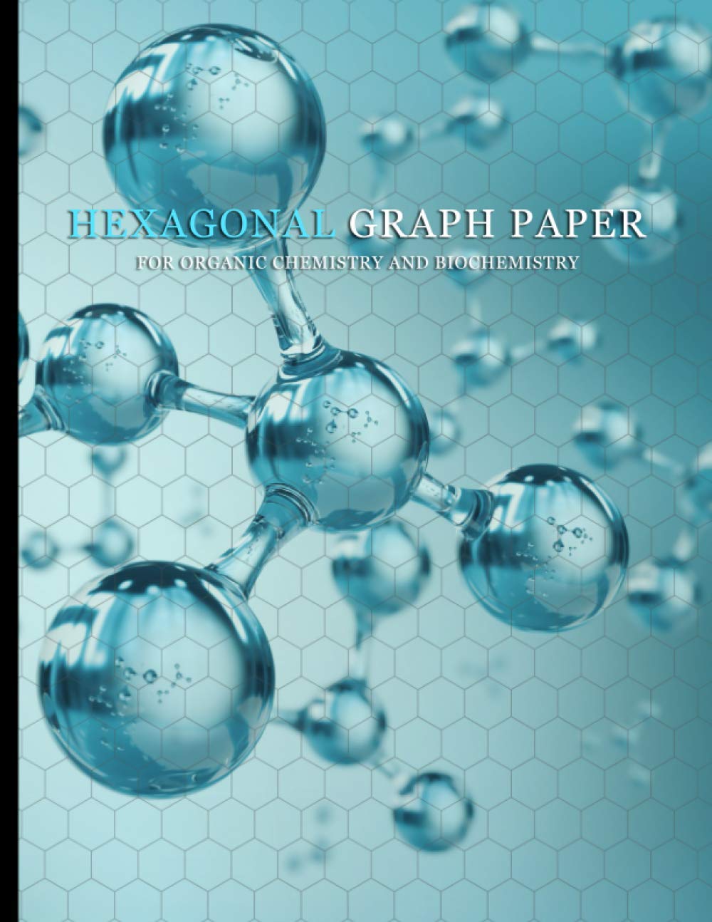 Buy Hexagonal Graph Paper For Chemistry And Biochemistry: Paper for ...