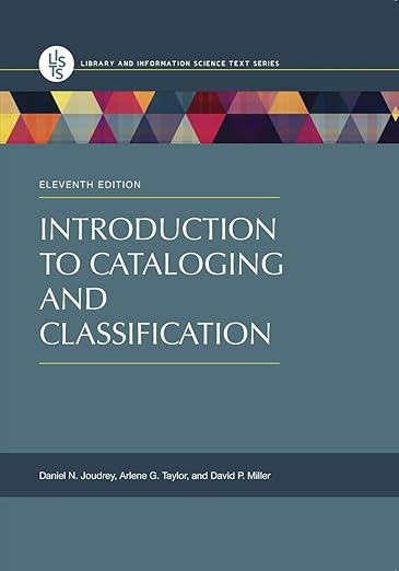 Introduction to Cataloging and Classification (Library and Information ...