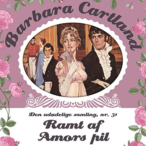 Amazon.com: Ramt af Amors pil: Barbara Cartland - Den udødelige samling ...