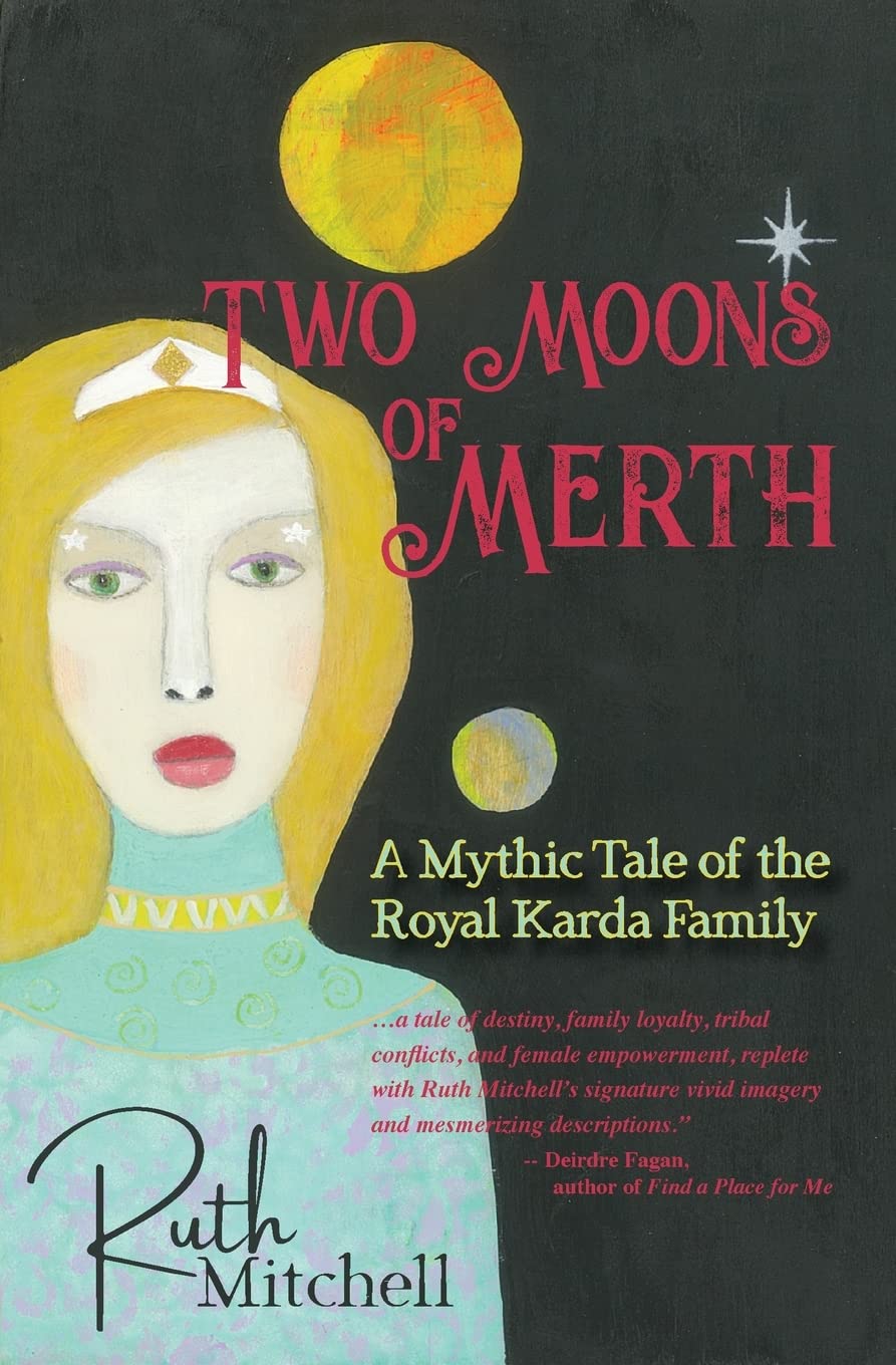 Two Moons of Merth: A Mythic Tale of the Royal Karda Family (Tales of ...