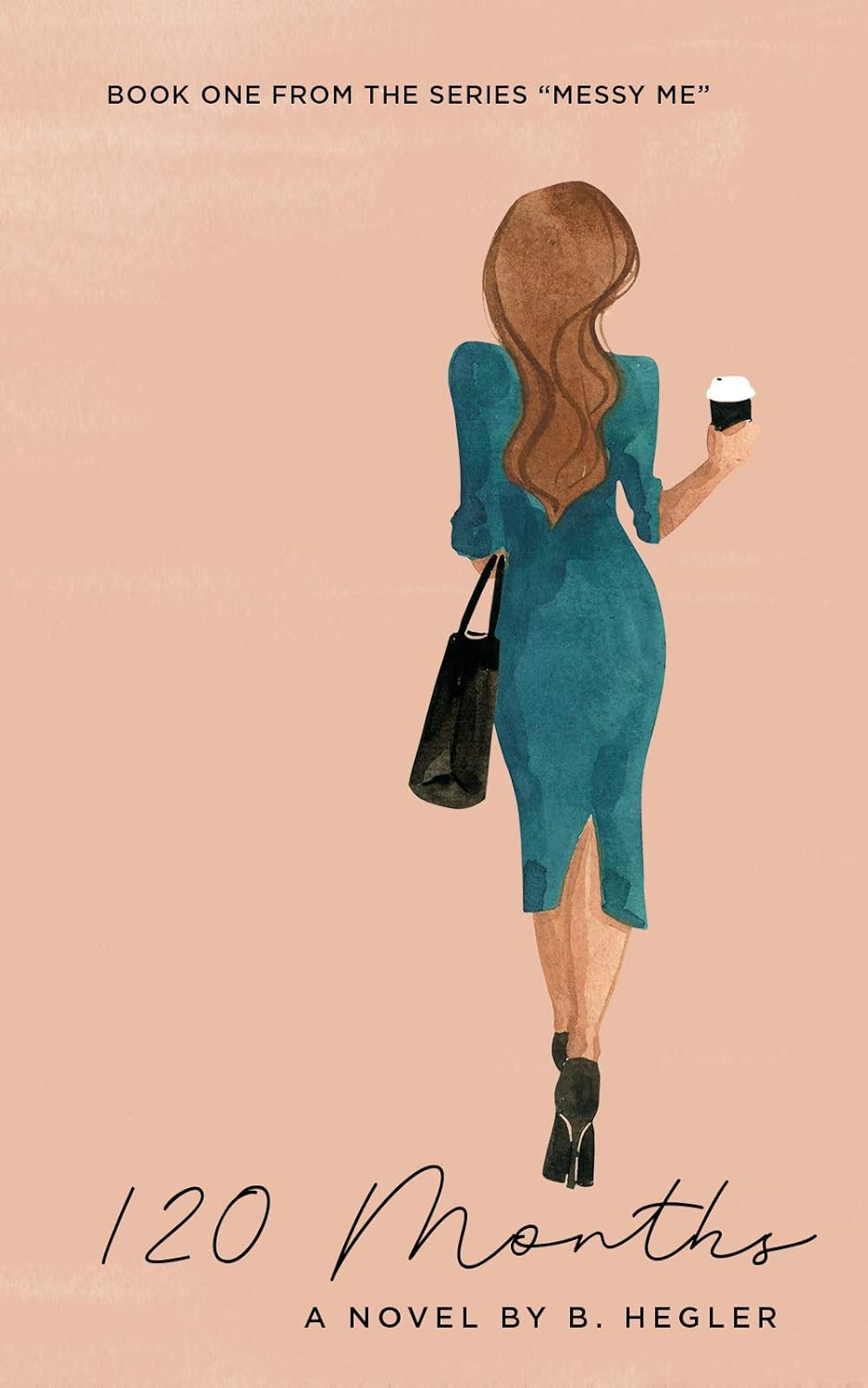 Amazon.com: 120 Months (Messy Me Book 1) eBook : Hegler, B.: Kindle Store