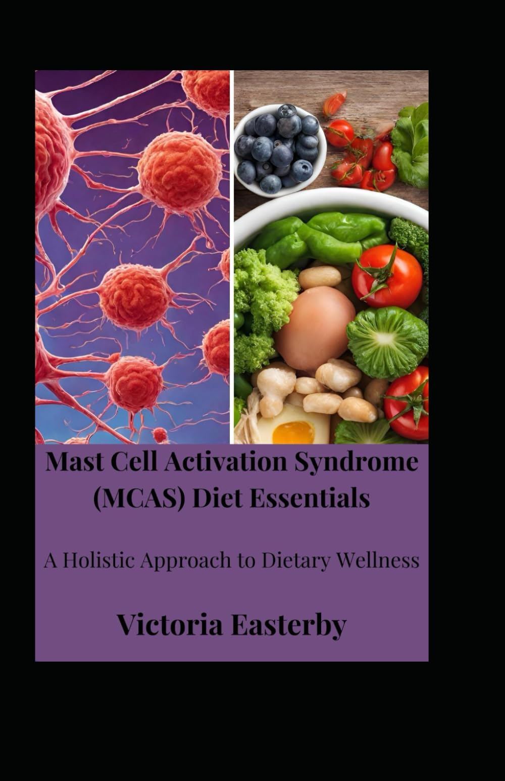 Amazon | Mast Cell Activation Syndrome (MCAS) Diet: Essentials A ...
