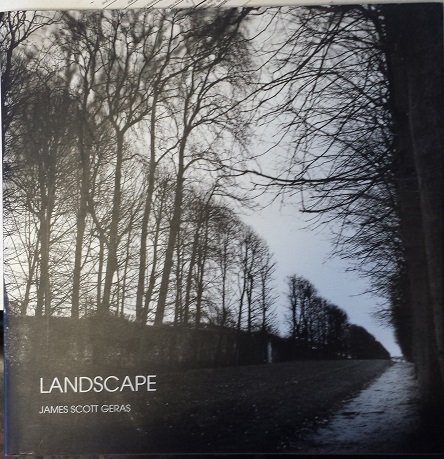 Landscape: James Scott Geras: Michael James Grant, Laura Richard Janku ...