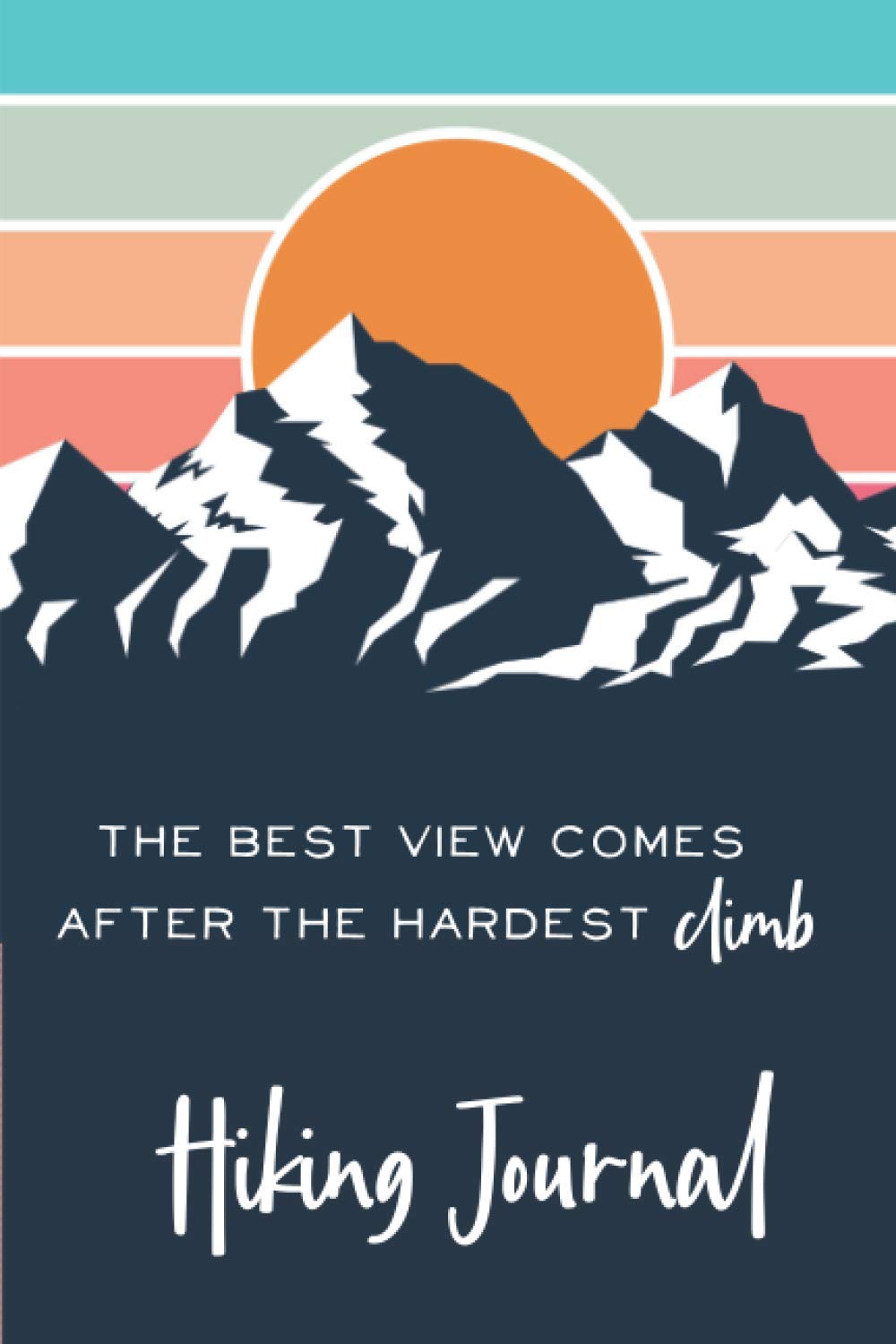 Hiking Journal: Hiking Trail Log Book with prompts – Record all your ...