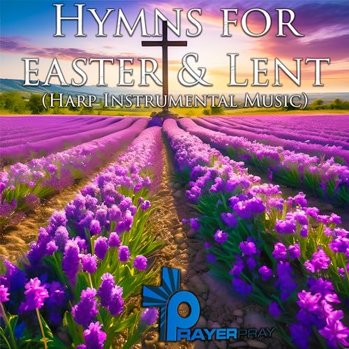 Amazon.com: Hymns for Easter & Lent (Harp Instrumental Music) : Prayer ...
