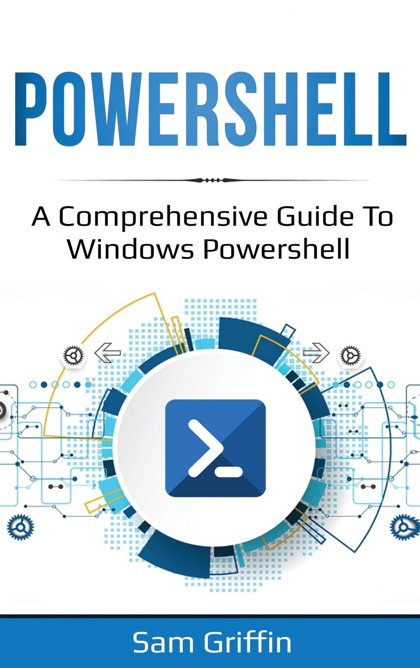 Buy PowerShell: A Comprehensive Guide to Windows PowerShell Book Online ...