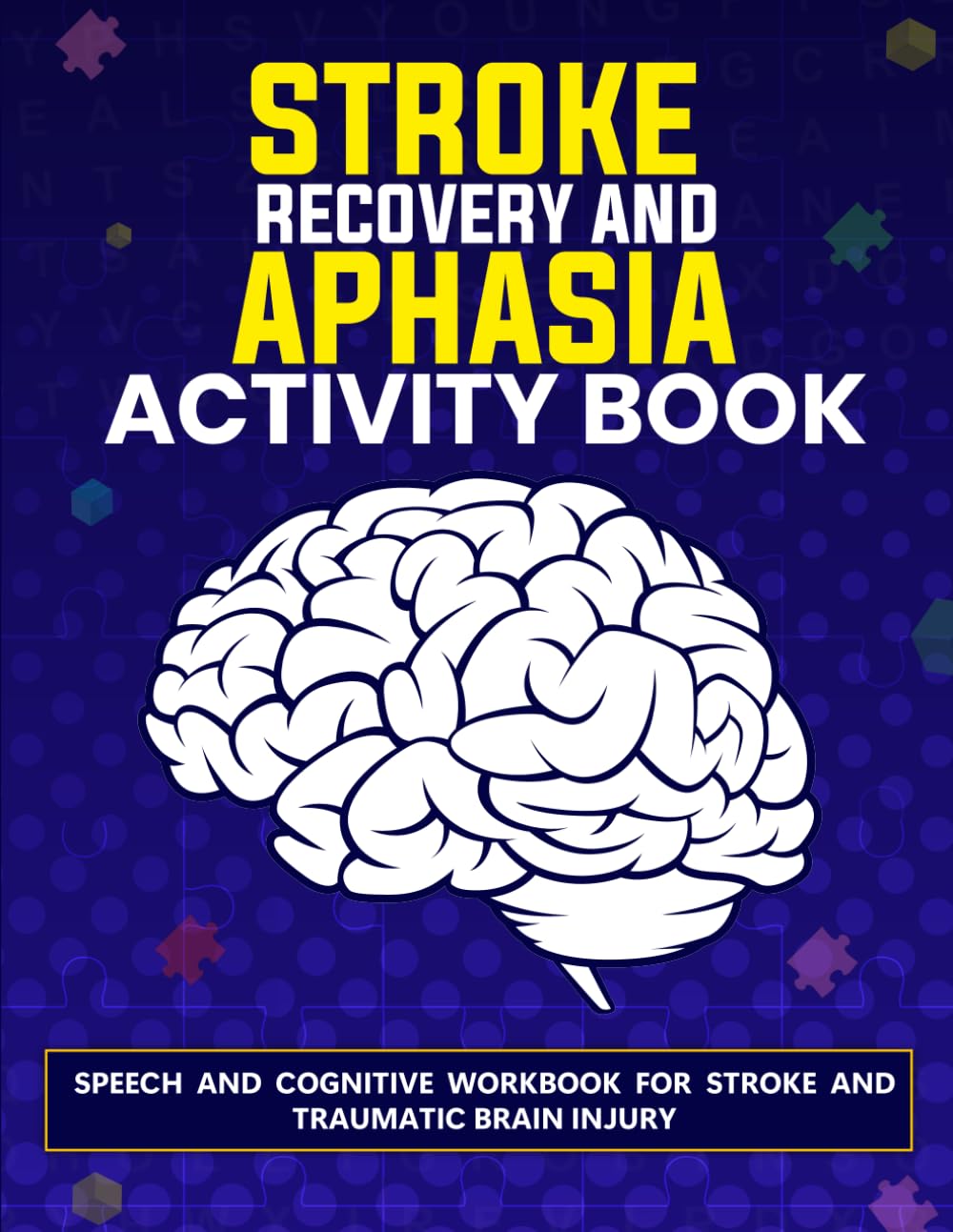 Stroke Recovery and Aphasia Activity Book: Speech and Cognitive ...