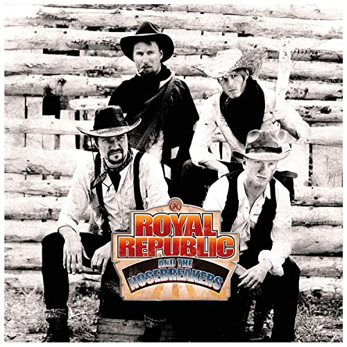 Play Royal Republic and the Nosebreakers by Royal Republic on Amazon Music