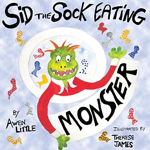 Sid the Sock Eating Monster - Kindle edition by Little, Awen, James ...