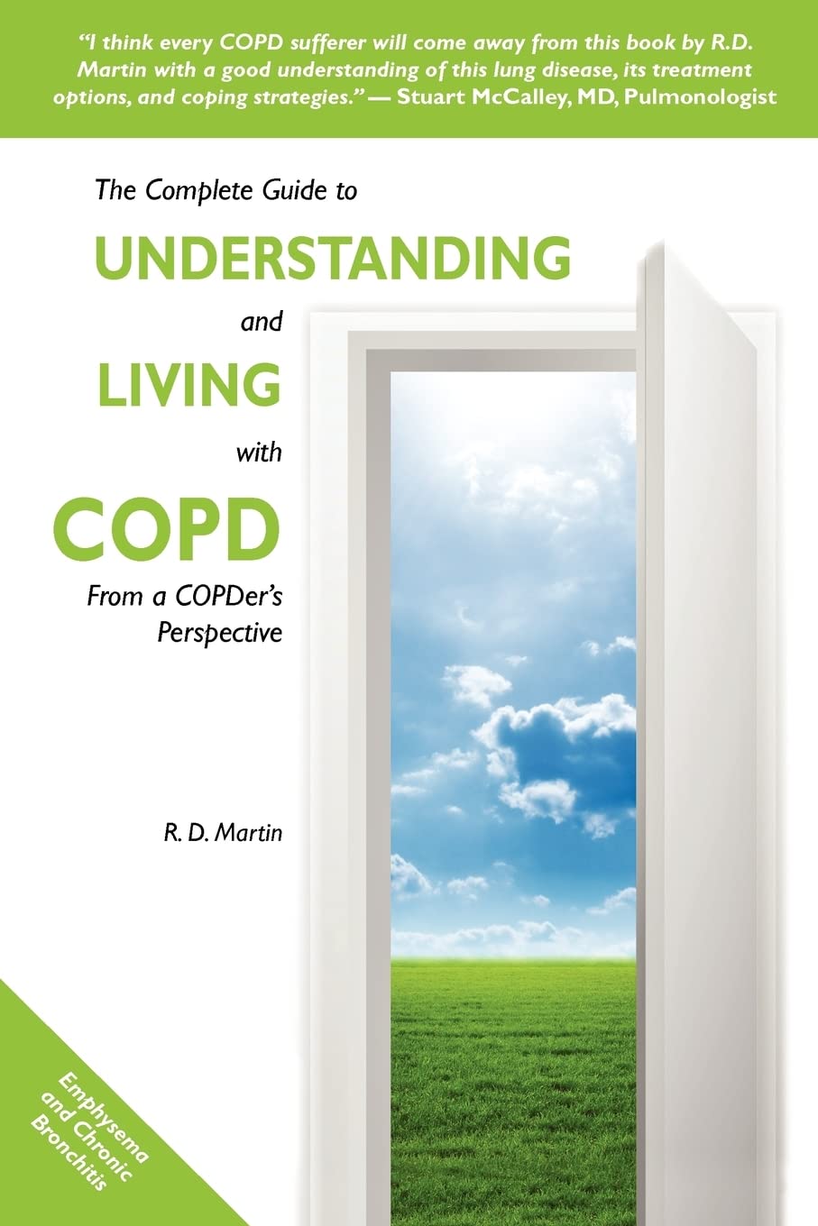 The Complete Guide to Understanding and Living with COPD: From A COPDer ...