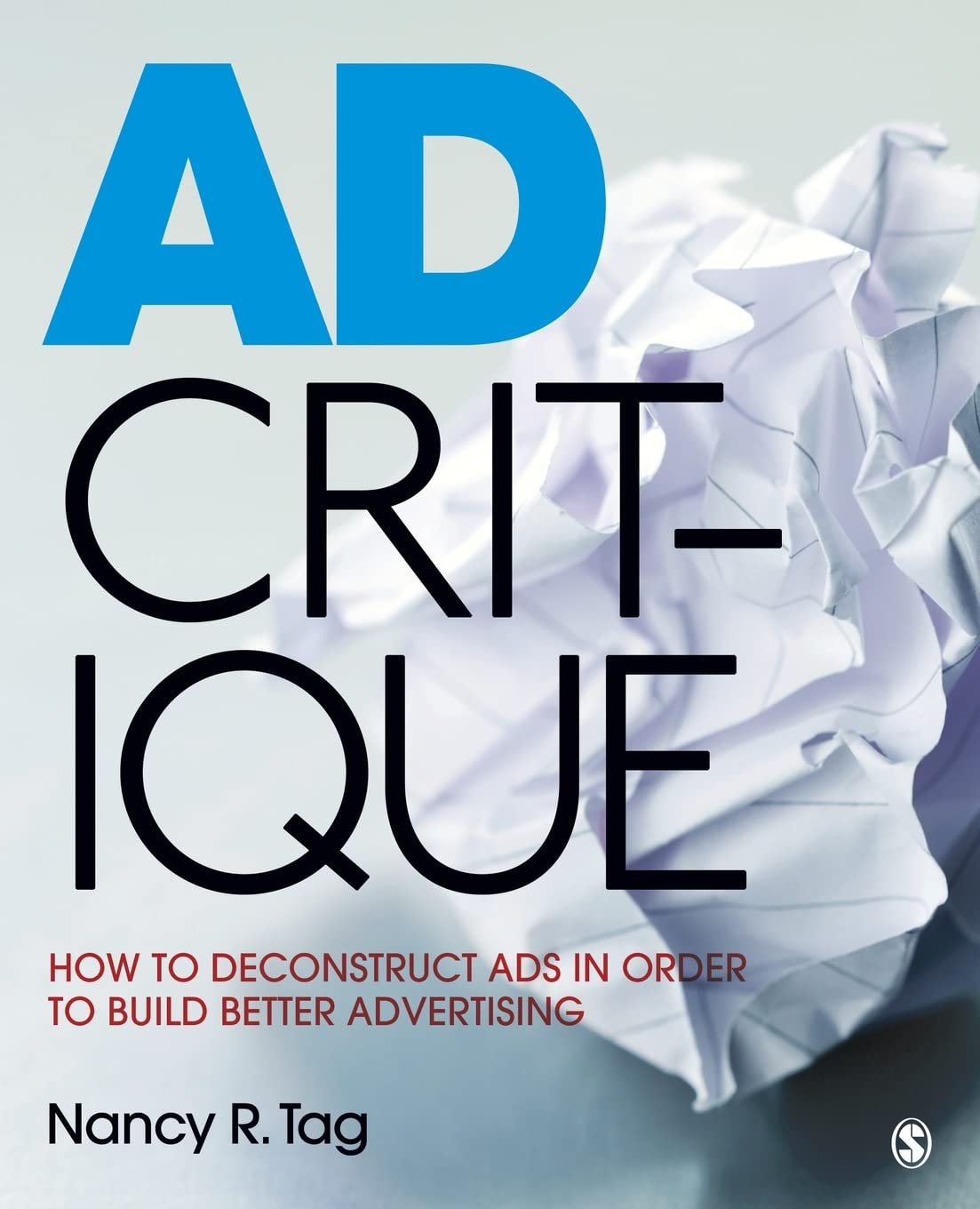 Ad Critique: How to Deconstruct Ads in Order to Build Better ...