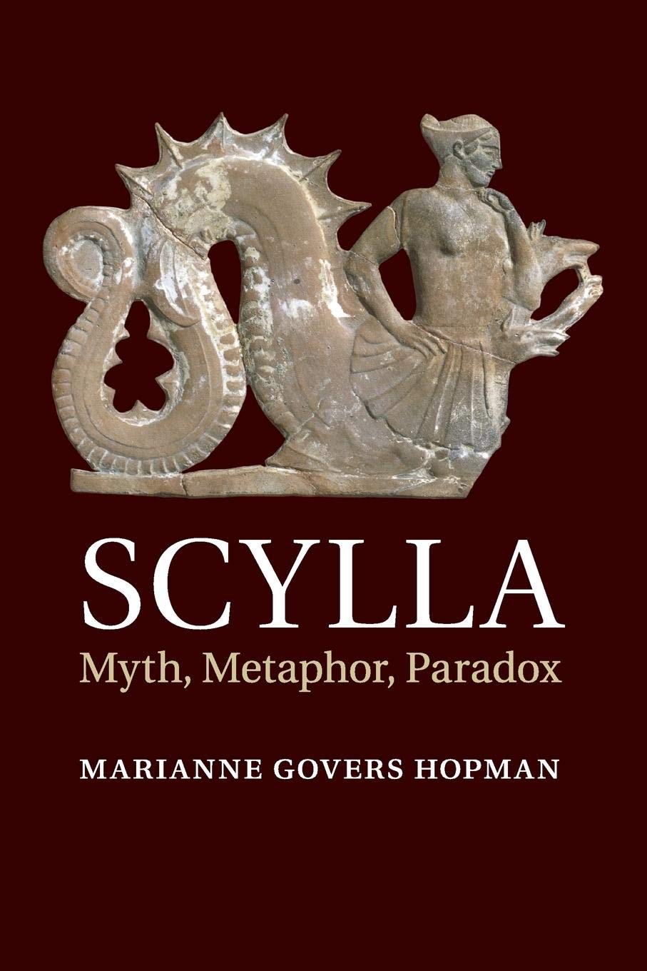 Amazon.com: Scylla: Myth, Metaphor, Paradox: 9781107608511: Hopman ...