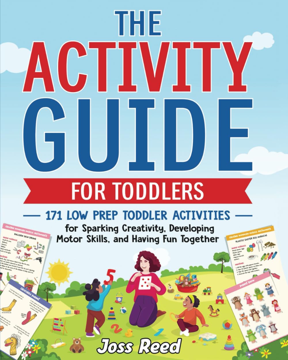 The Activity Guide for Toddlers: 171 Low Prep Toddler Activities for ...