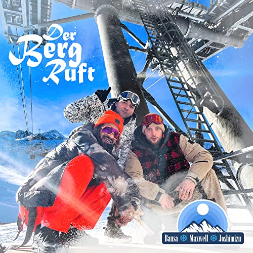 Spiele Der Berg ruft von Bausa, Maxwell & Joshi Mizu auf Amazon Music ab
