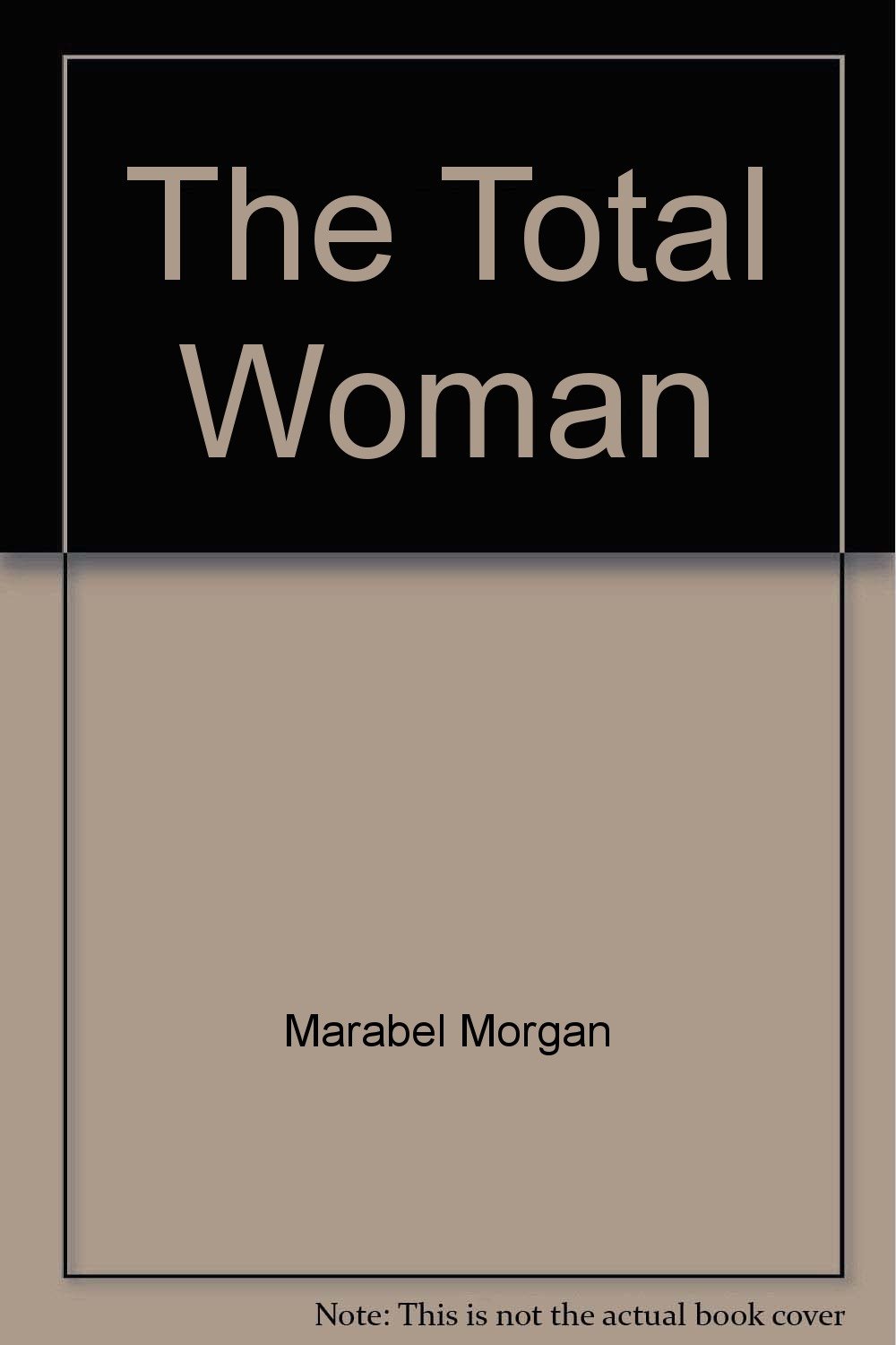The Total Woman: Marabel Morgan: Amazon.com: Books