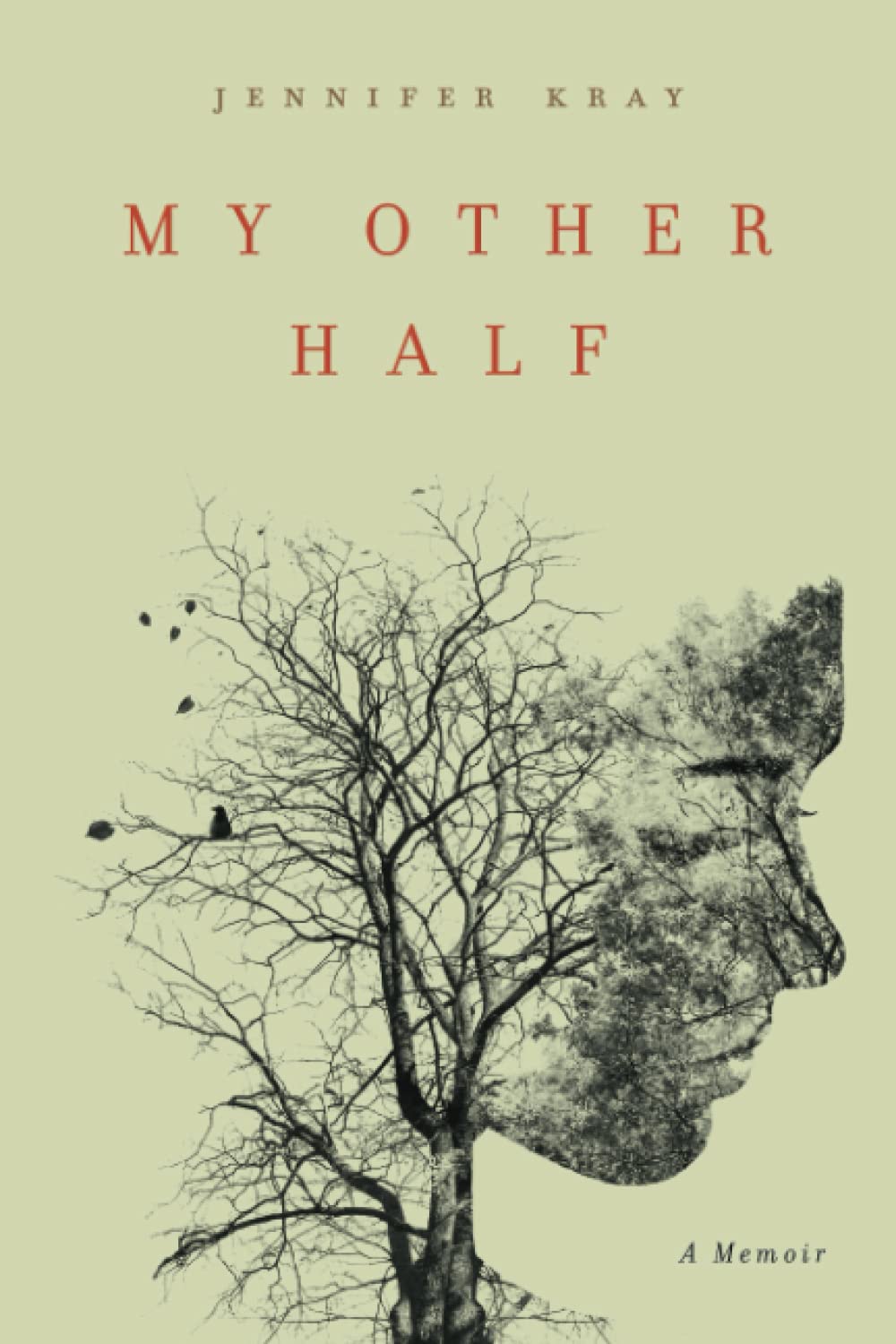 My Other Half: A Memoir: Kray, Jennifer: 9798218162245: Amazon.com: Books