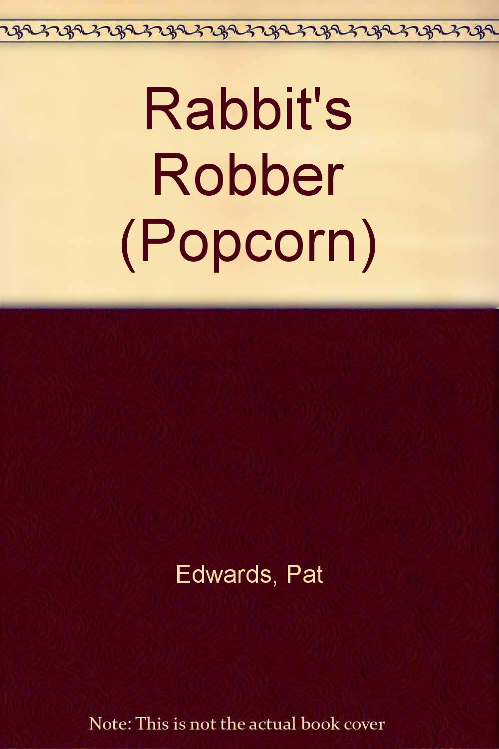 Rabbit's Robber (Popcorn): Edwards, Pat: 9780760817810: Amazon.com: Books
