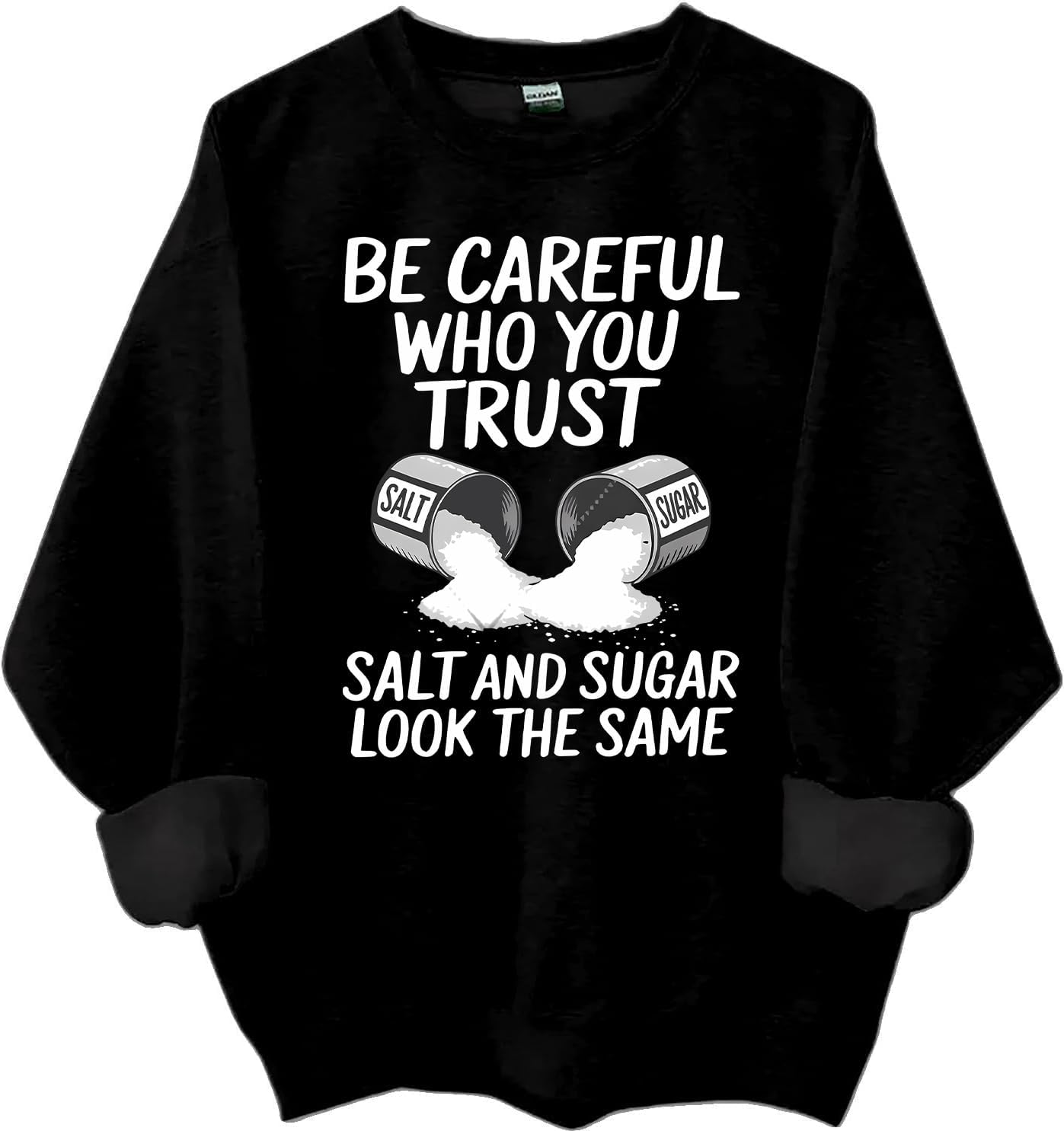 Amazon.com: SkyCamps Be Careful Who You Trust Sweatshirt Funny Kitchen ...