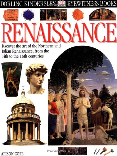 Amazon | Renaissance (DK Eyewitness Books) | Cole, Alison | Renaissance