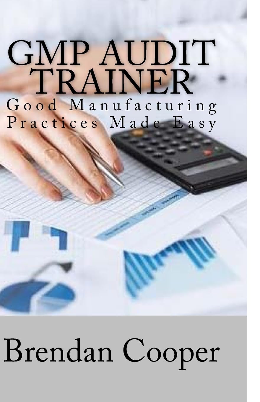 GMP Audit Trainer: Good Manufacturing Practices Made Easy: Cooper, Mr ...
