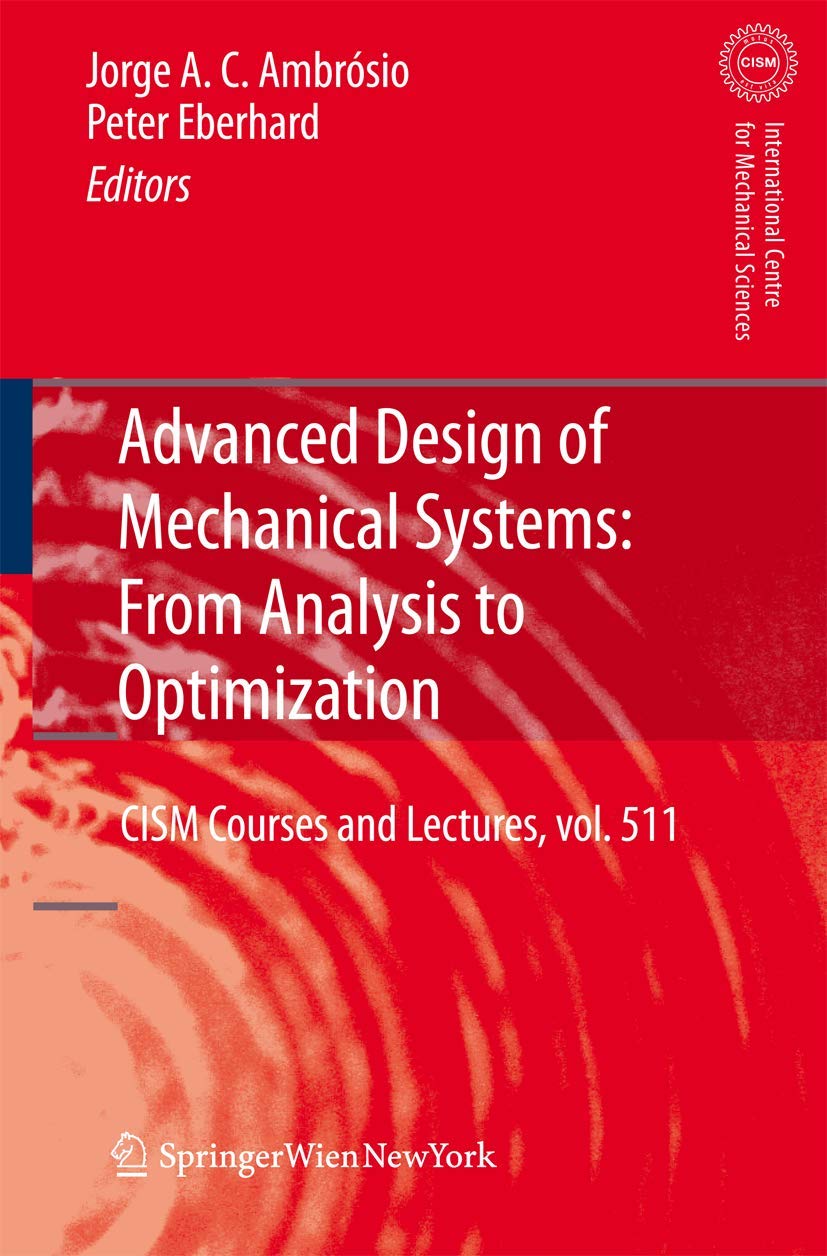 Advanced Design of Mechanical Systems: From Analysis to Optimization ...