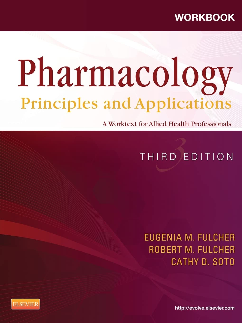 Workbook for Pharmacology: Principles and Applications: 9781455706402 ...