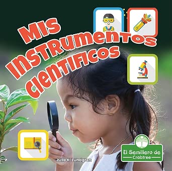 MIS Instrumentos Cientificos (My Science Tools) (MIS Primeros Libros de ...