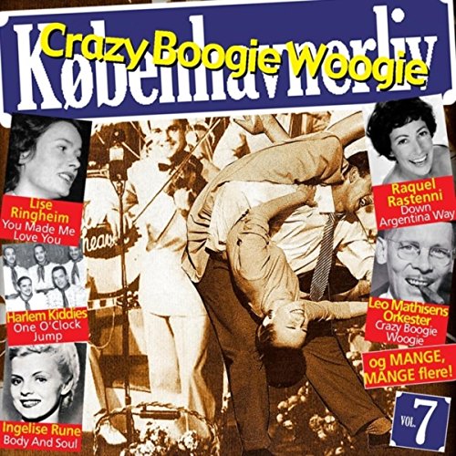 Play Københavnerliv Vol. 7, "Crazy Boogie Woogie" by Diverse Artister ...