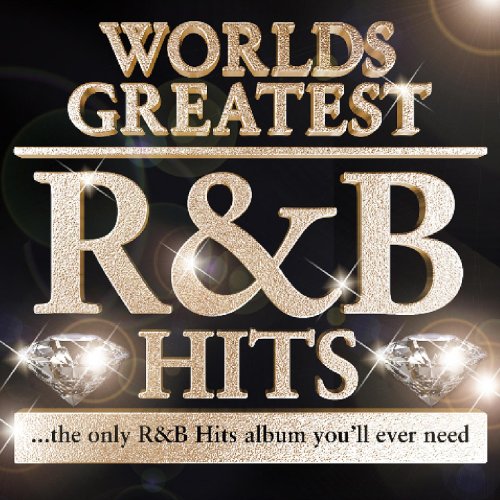 Écouter 40 - Worlds Greatest R & B Hits - The Only R&B Album You'll ...