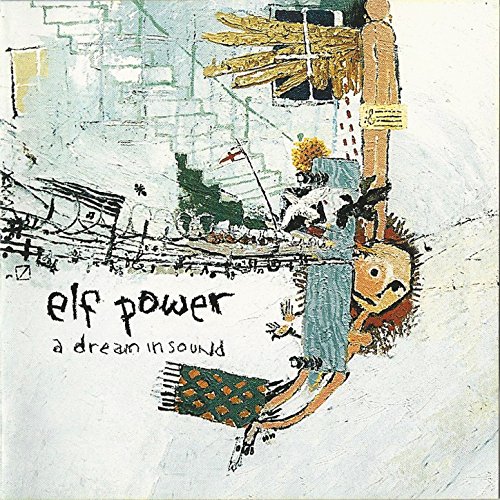 Play A Dream in Sound by Elf Power on Amazon Music