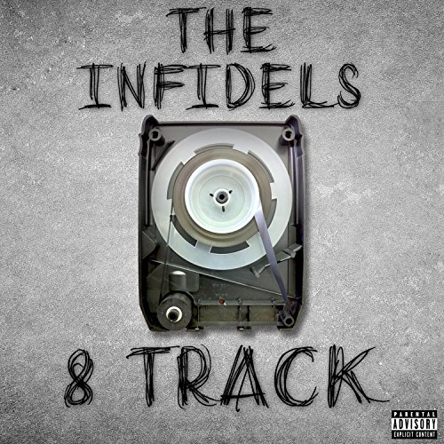 Amazon.com: 8 Track [Explicit] : The Infidels: Digital Music