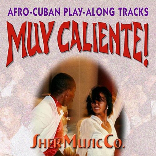 Amazon.com: Muy Caliente! (Afro-Cuban Play-Along Tracks) : Sher Music ...