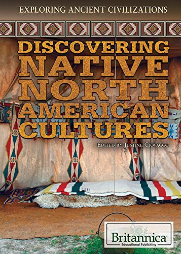Discovering Native North American Cultures (Exploring Ancient ...