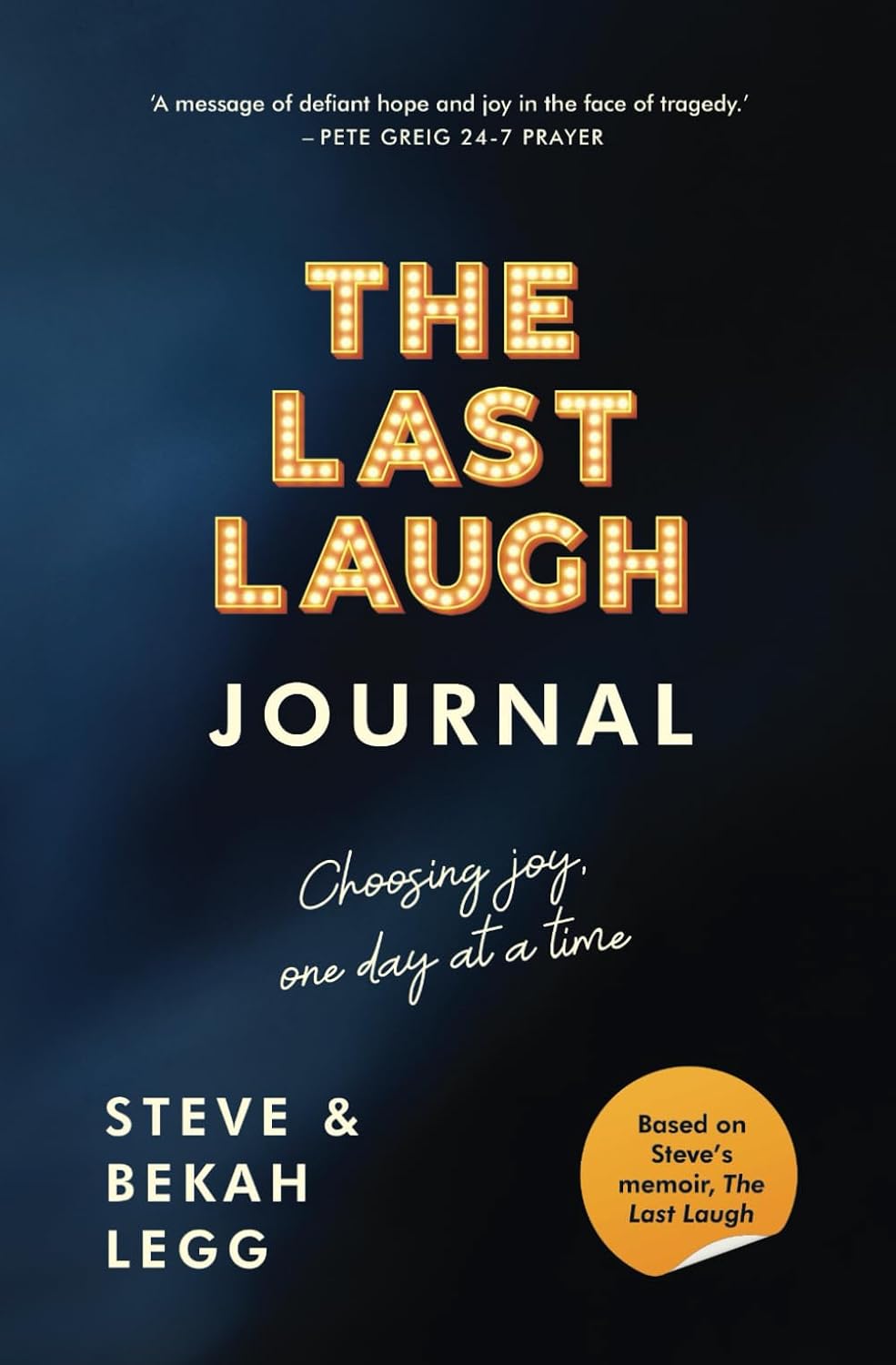 The Last Laugh Journal: 22 reflections to help you find your way to a ...