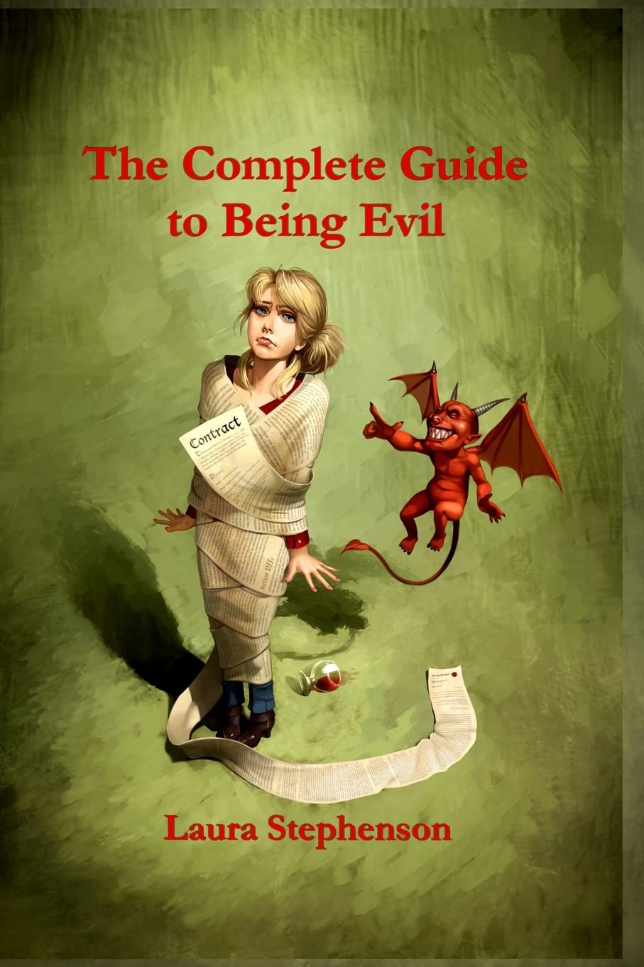 The Complete Guide to Being Evil: Stephenson, Laura, Denhart, Coraline ...